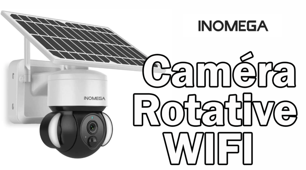 InoCam Solar Dome , la caméra solaire